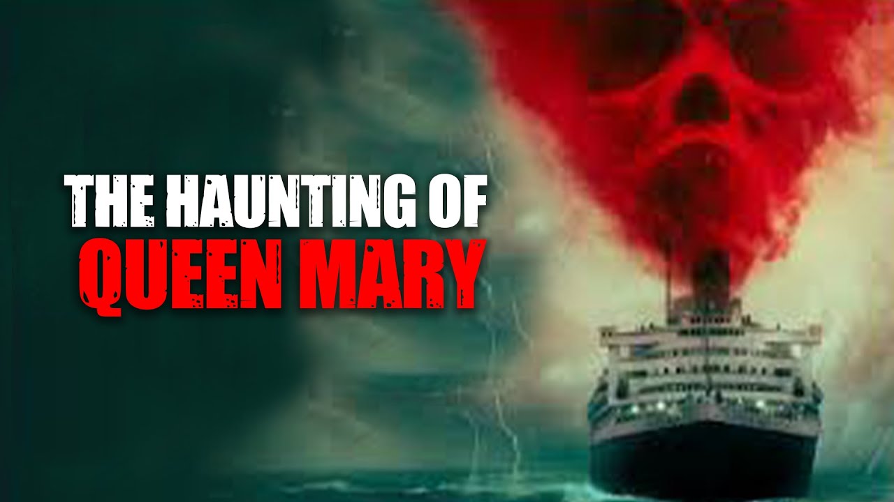 The Haunting of Queen Mary - Ghost Stories & Paranormal Encounters ...