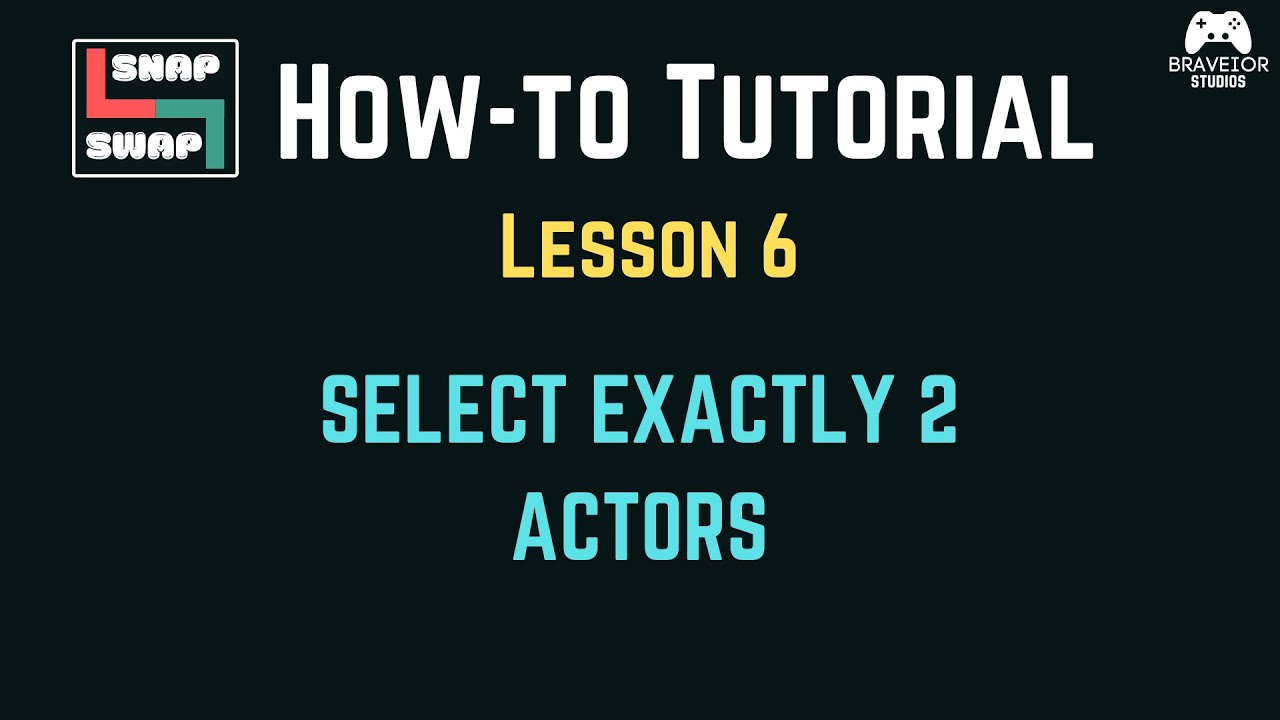 ULAG Snap-SwapV1.0- How-To-Tutorial-6 - Select exactly 2 Actors - YouTube