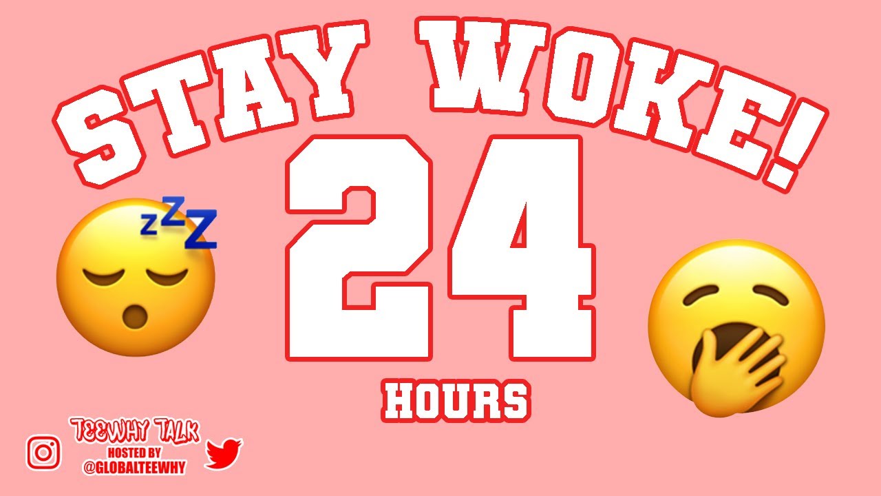 STAY WOKE FOR 24 HOURS| CHALLENGE😱 - YouTube