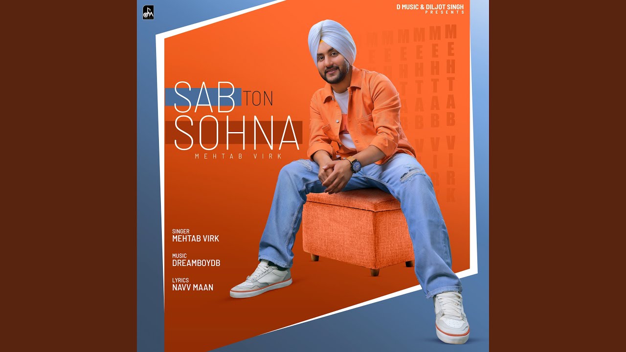 Sab Ton Sohna - YouTube