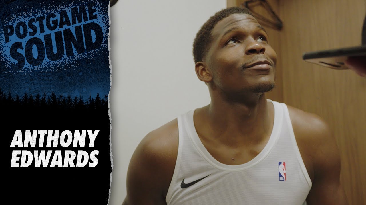 "That's Better Than The Toronto One." | Anthony Edwards Postgame Sound ...