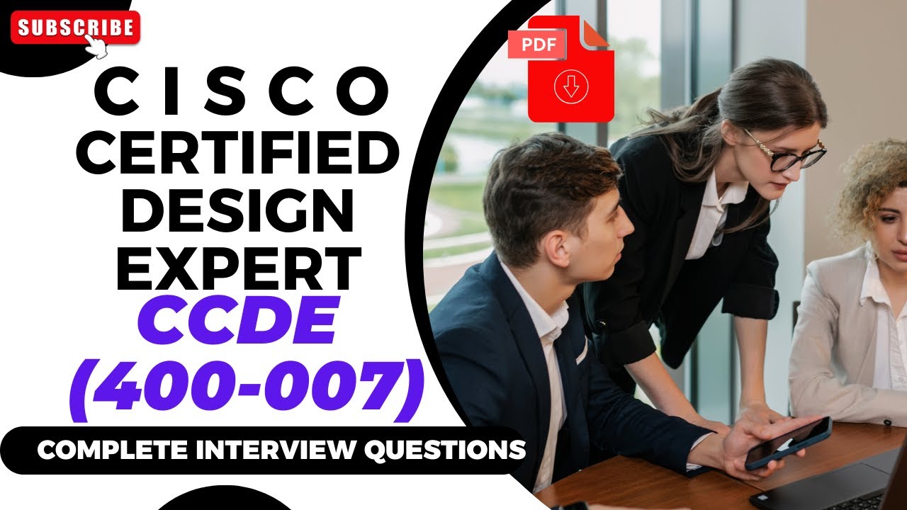 Complete Cisco CCDE (400-007) Interview Questions : Cisco Certified ...
