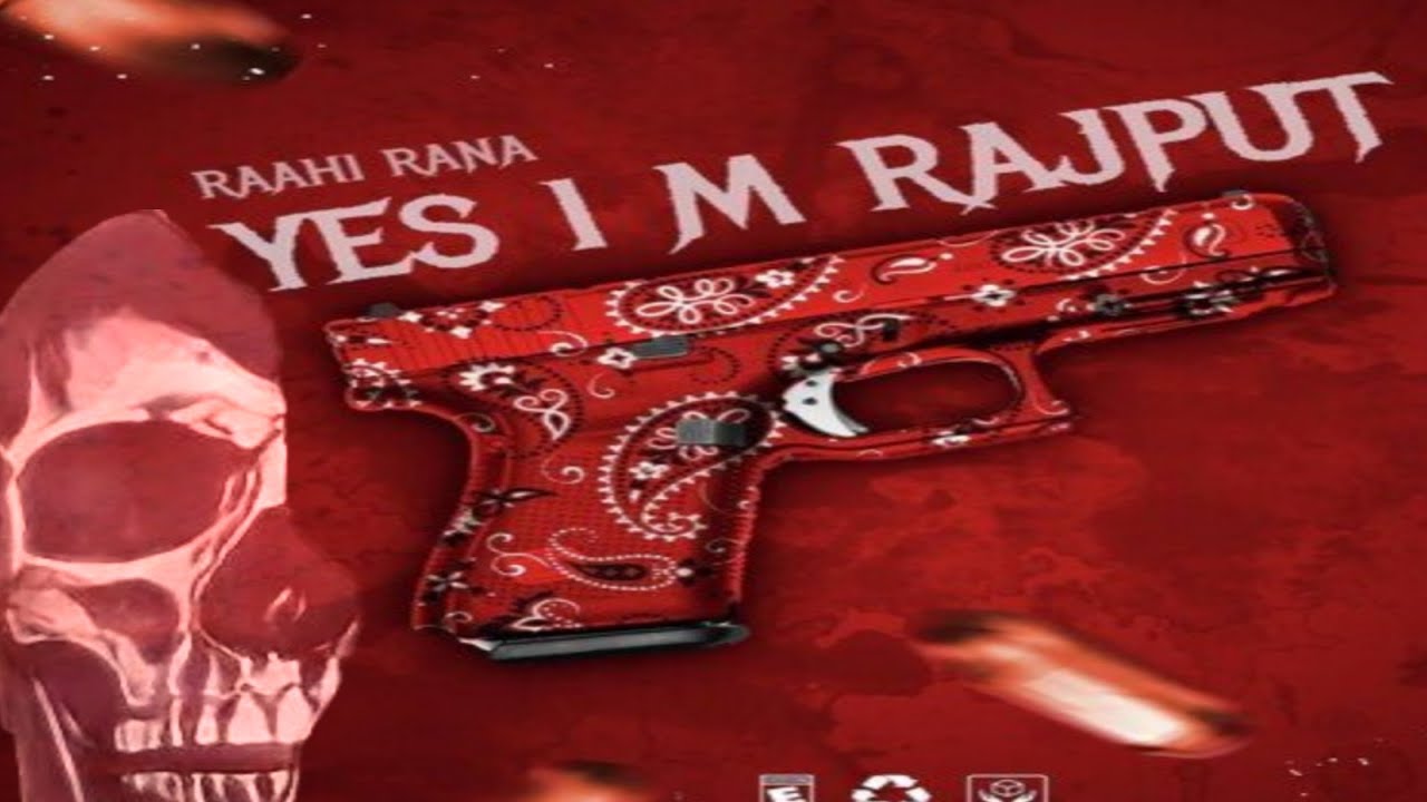Yes I AM Rajput !! Rahi Rana !! Latest Punjabi song video Rajputana ...
