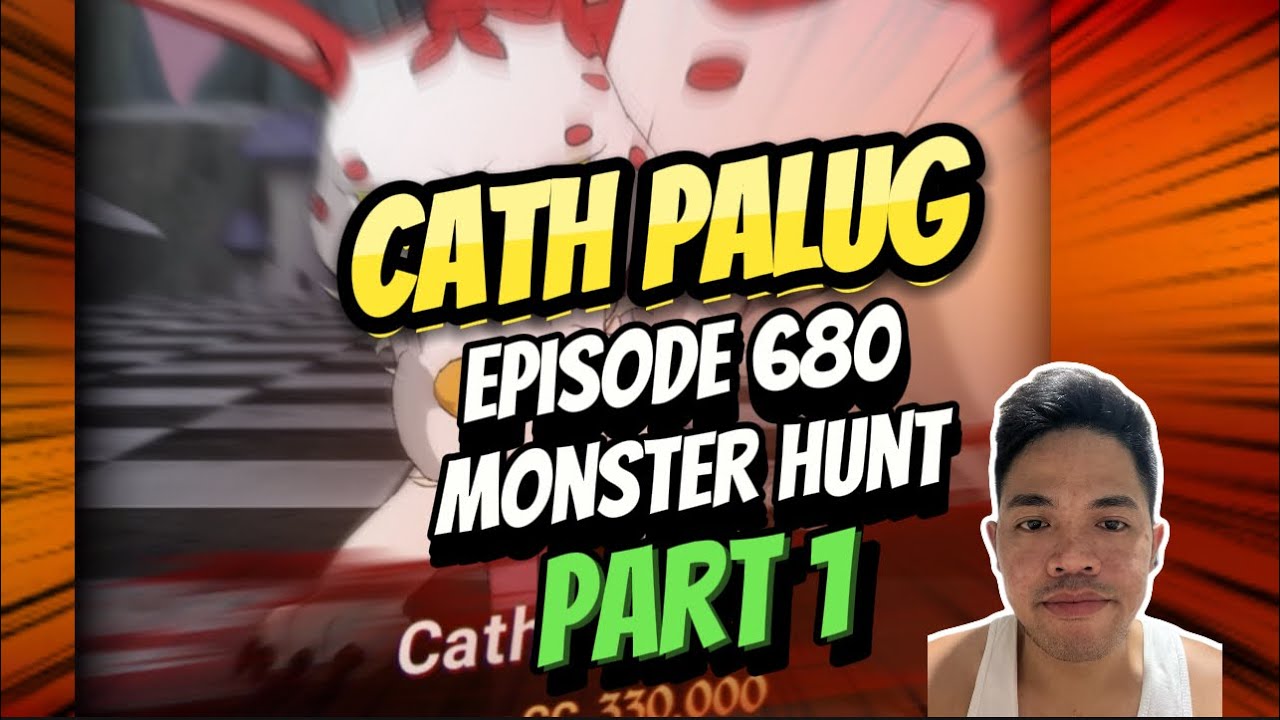 DEFEAT CATH PALUG MONSTER HUNT *PART 1* EPISODE 680 | 7DS SDS - YouTube