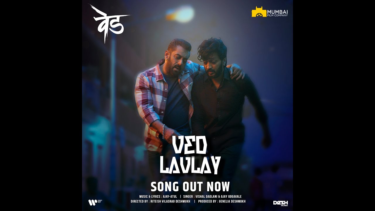 Ved Lavlay Song Out Now | Salman Khan | Riteish Deshmukh | Ved Marathi ...