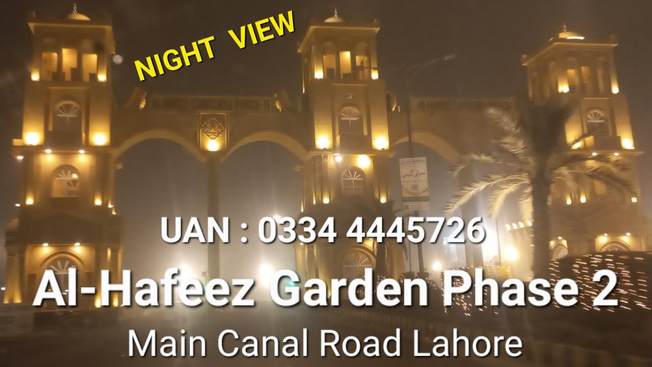 Night View /Al-Hafeez Garden Phase 2 Main Canal Road Lahore UAN : 0334 ...