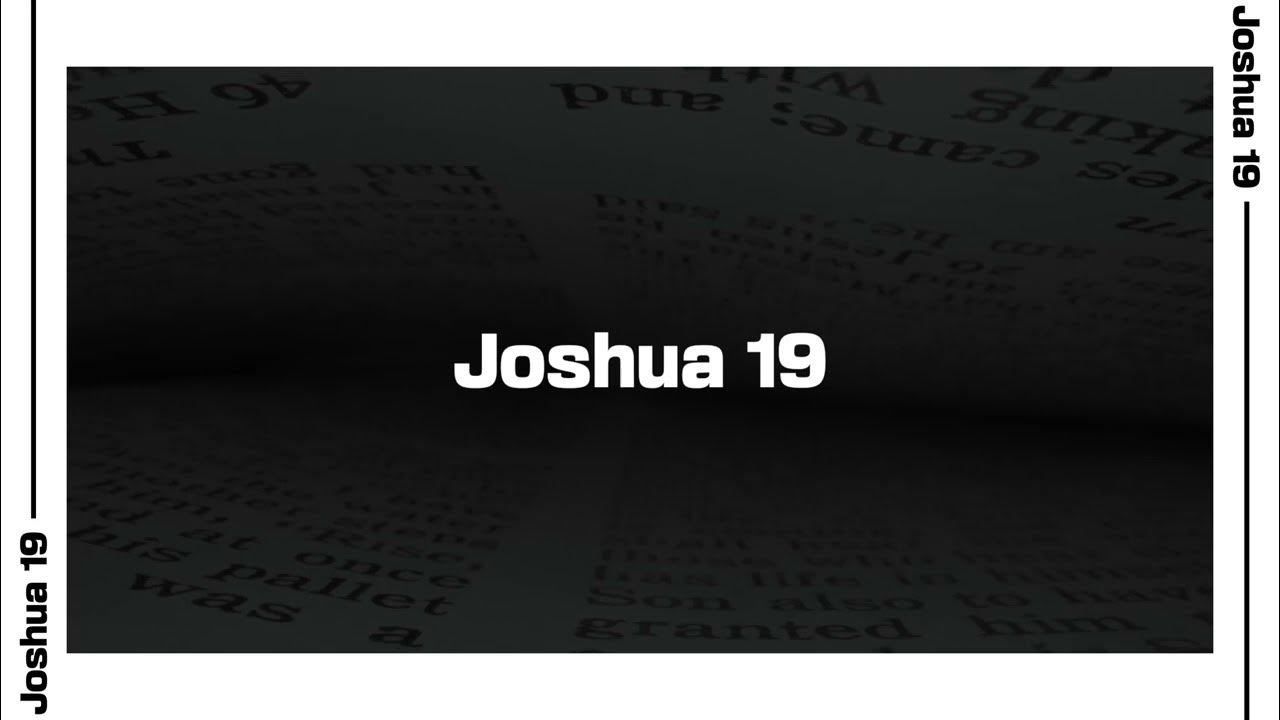 Joshua 19 Bible Reading | NIV - YouTube