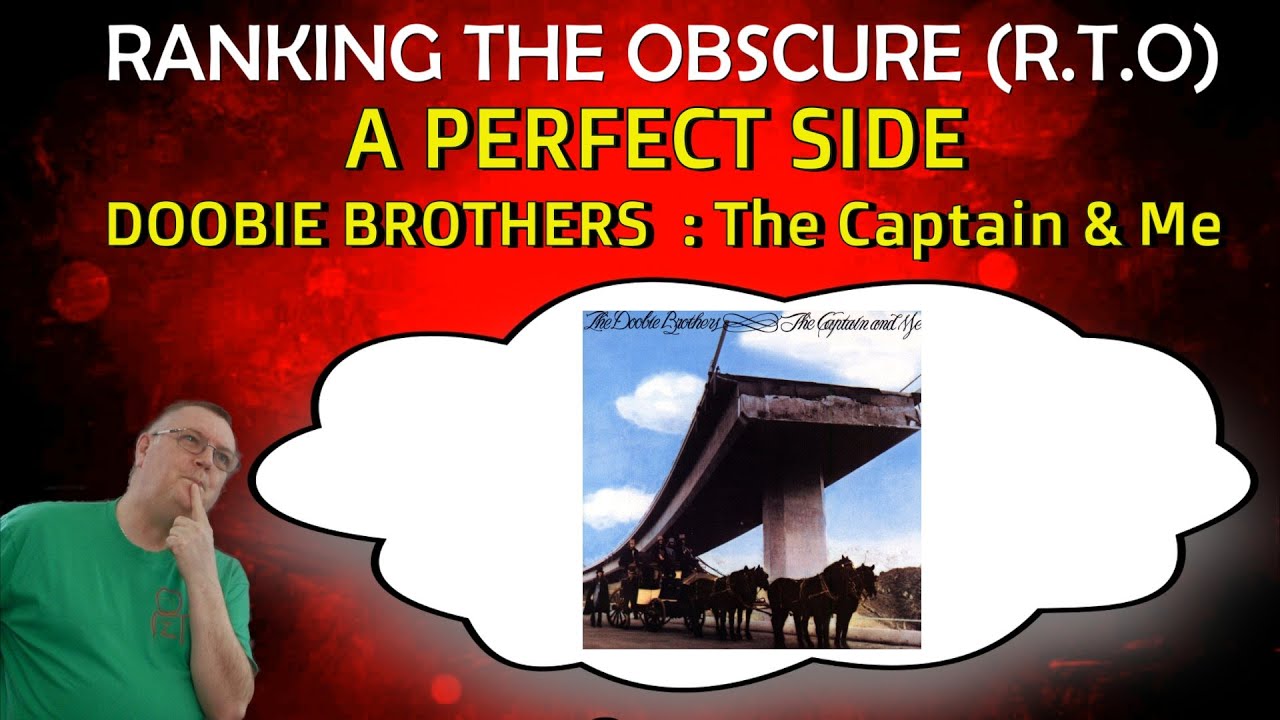 A Perfect Side The Captain and Me The Doobie Brothers - YouTube