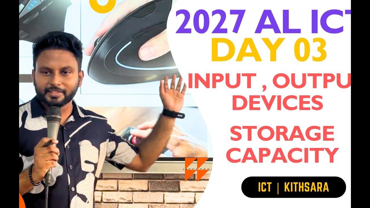 Input Output Storage Devices - 2027 AL ICT Class - Day 03 - YouTube