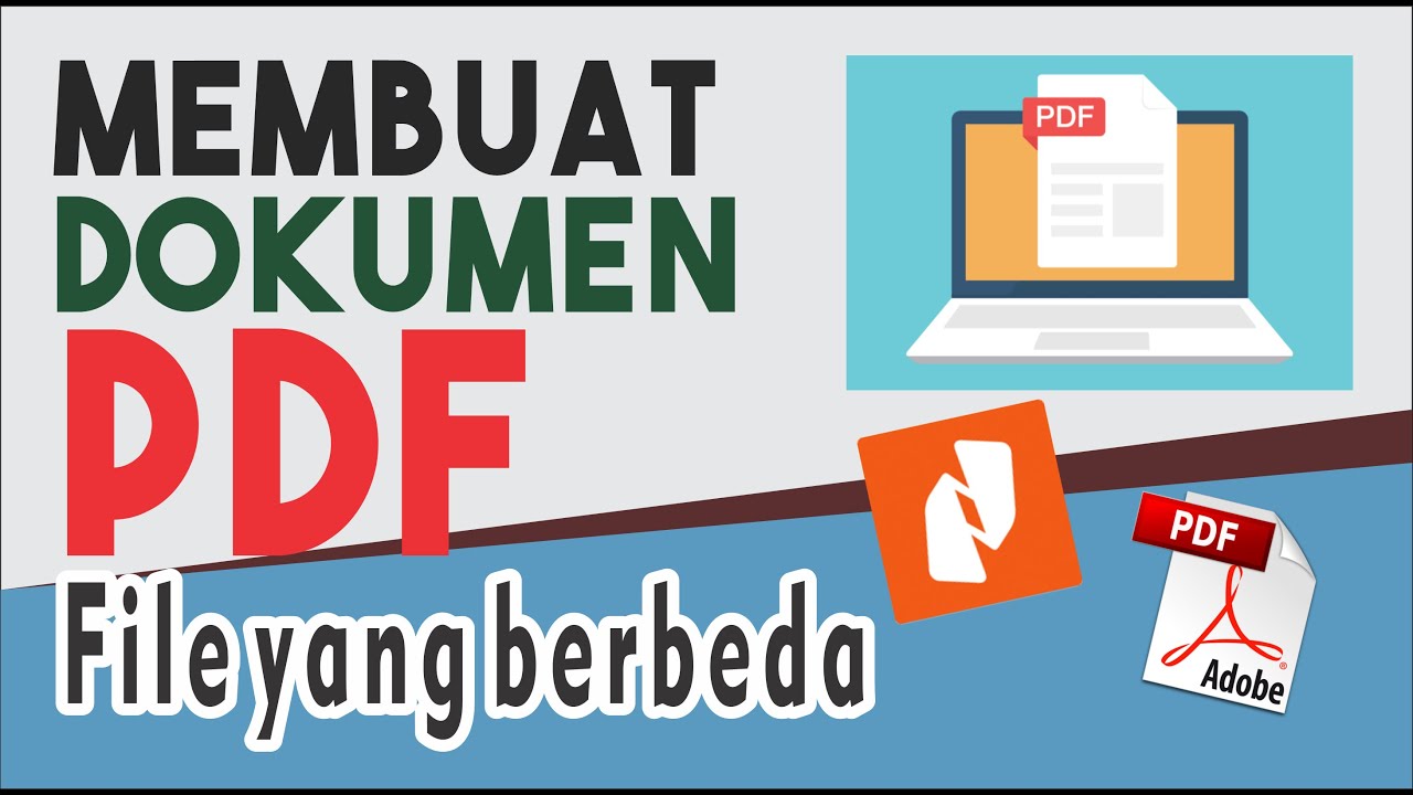 Cara Mudah Membuat Dokumen PDF dari File yang Berbeda. Cepat & Praktis ...