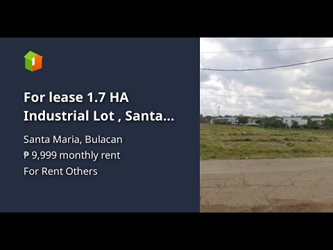 For lease 1.7 HA Industrial Lot , Santa Maria, Bulacan. - YouTube