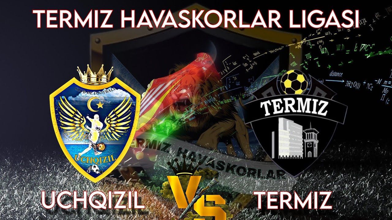 UCHQIZIL vs TERMIZ (2-2) - YouTube