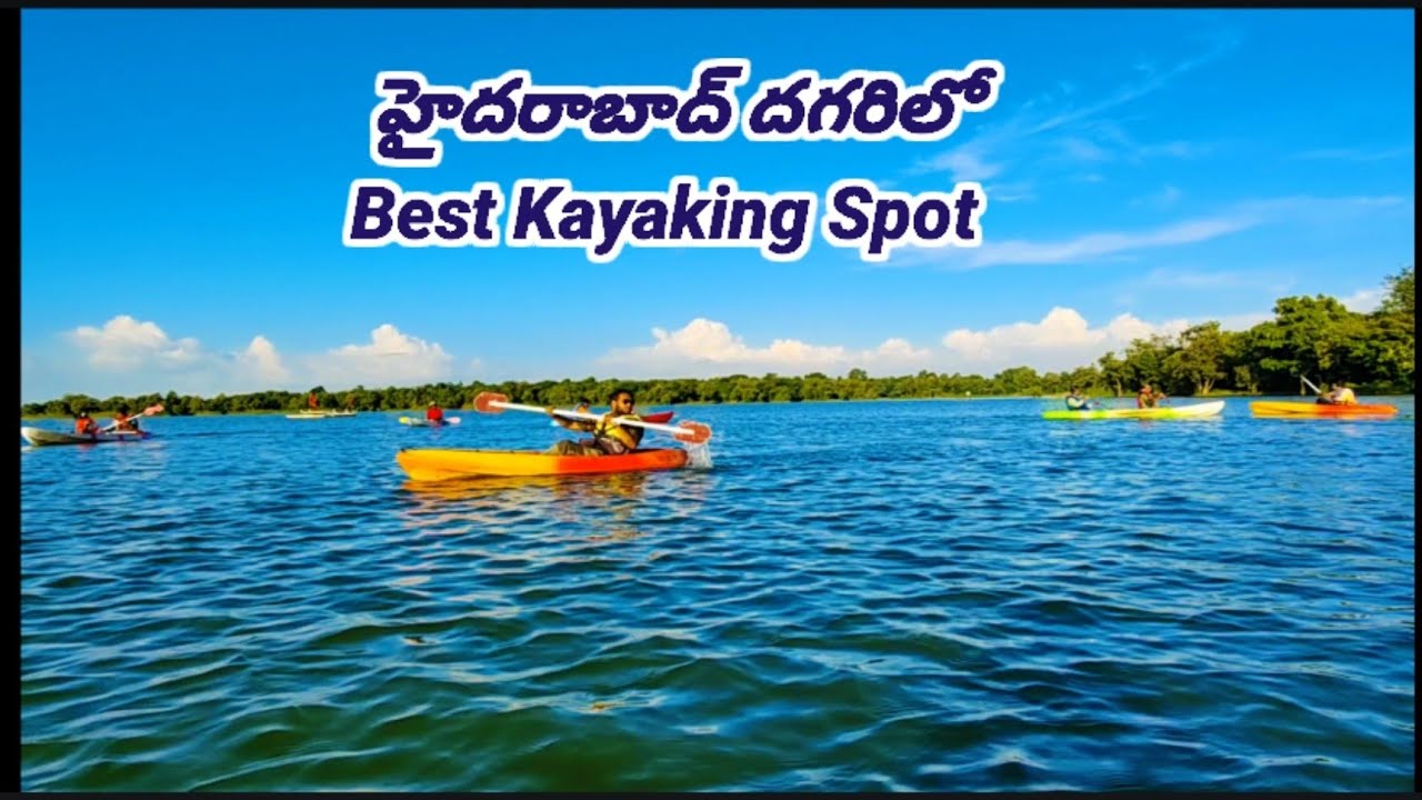 Kayaking At Kotepally reservoir, Vikarabad| Best Kayaking Around ...