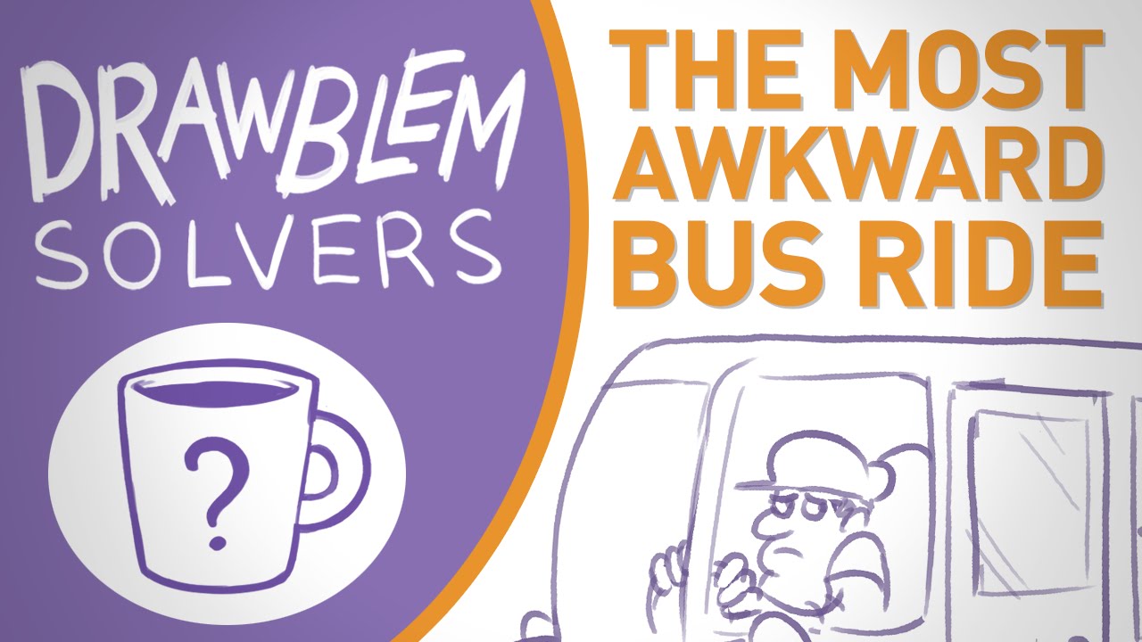 The Most Awkward Bus Ride - DRAWBLEM SOLVERS - YouTube