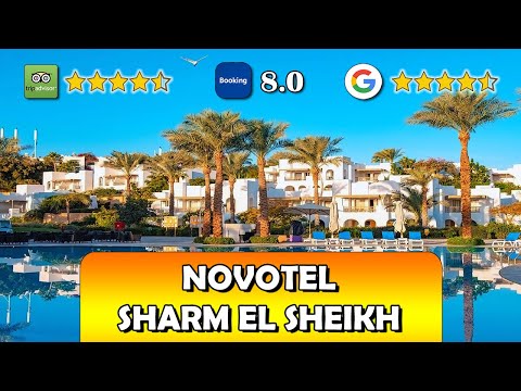 A Comprehensive 5-Star Hotel Review and Feedback - Novotel Sharm El Sheikh