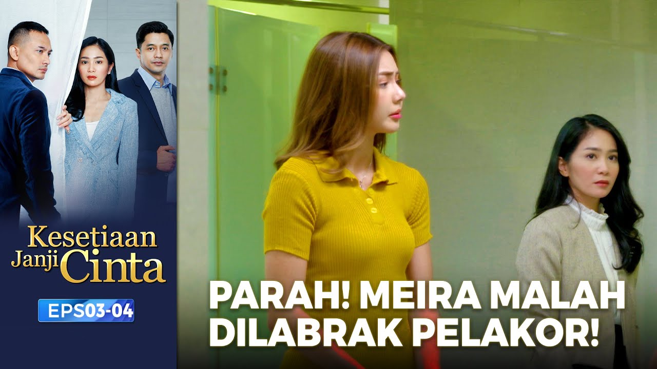 PARAH BANGET! Meira Malah Dilabrak Sama PELAKOR | KESETIAAN JANJI CINTA | EPS.03-04 (4/7) - YouTube