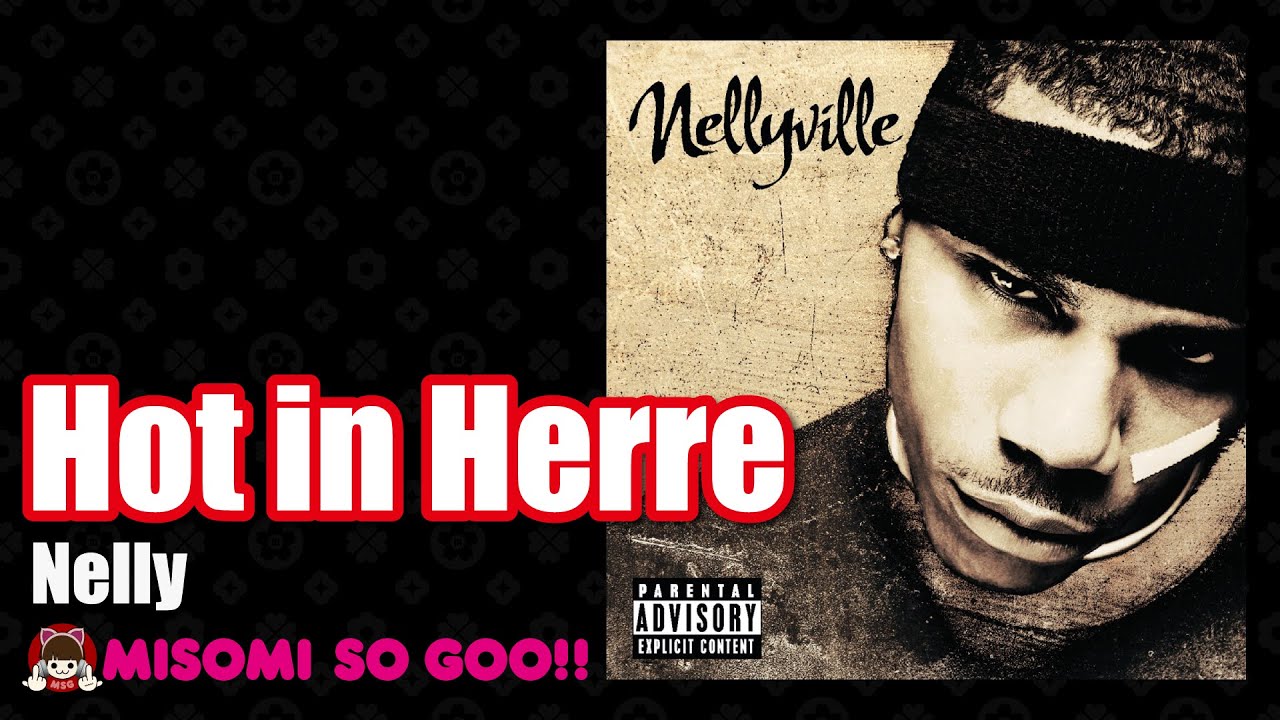 Nelly - Hot in Herre (2002) - YouTube