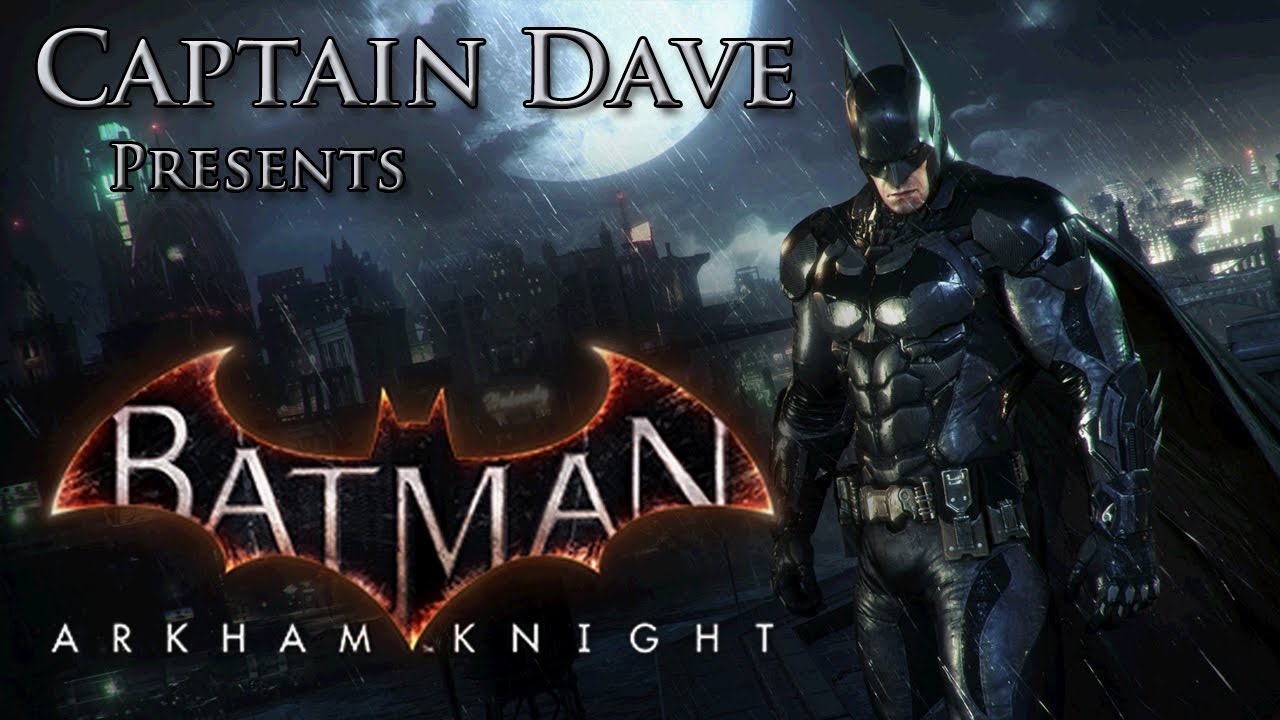 Batman: Arkham Knight - Walkthrough Part 62: Knightfall (Finale) - YouTube