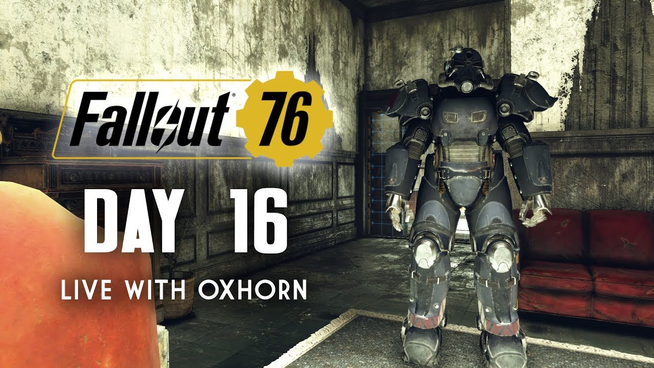 Day 16 of Fallout 76 Part 1 - Live Now with Oxhorn - YouTube