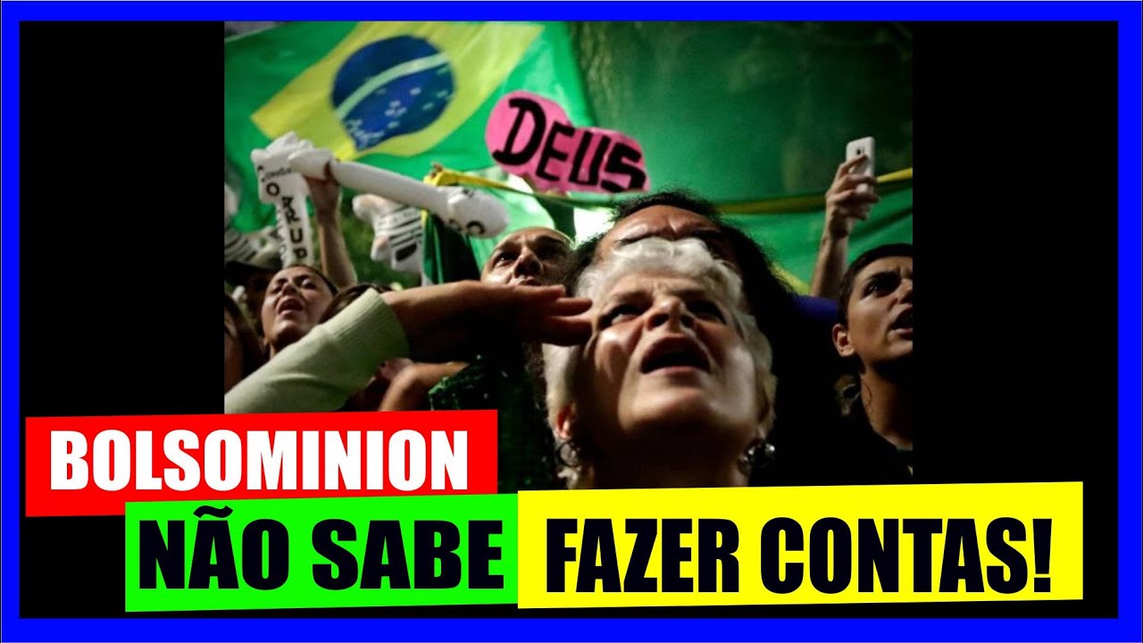 BOLSOMINION NÃO SABE ESCREVER E FAZER CONTAS! - YouTube