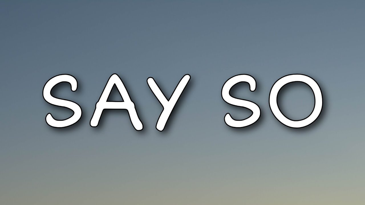 Doja Cat - Say So (Lyrics) - YouTube Music