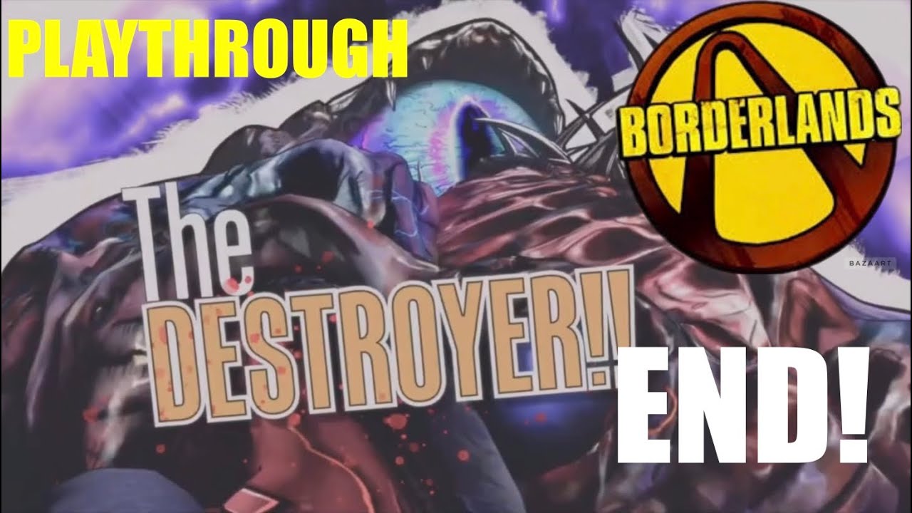 Opening The Vault And Destroying The Destroyer - Borderlands Part 14 ...