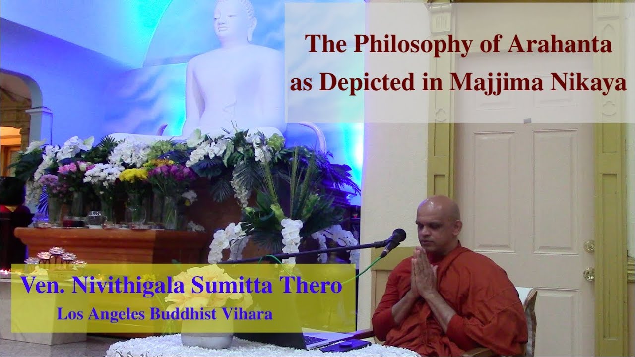 Ven. Nivithigala Sumitta Thero: The Philosophy of Arahanta as depicted ...