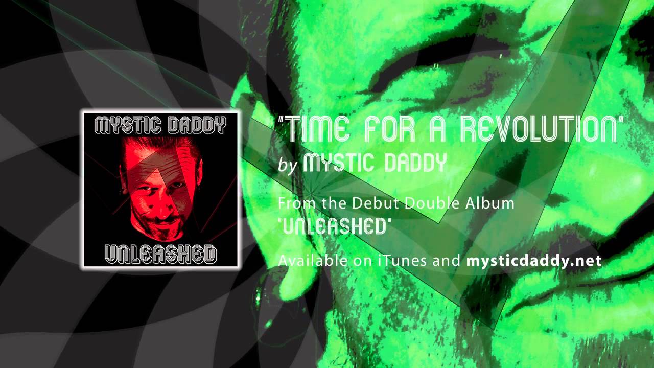 "Time For A Revolution" by Mystic Daddy (Official Album Track) - YouTube