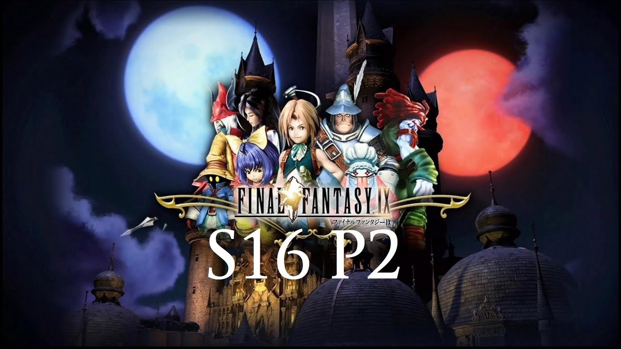 Let's Play Final Fantasy IX ((PS4)) S16P2 - Mysterious Ruins - YouTube