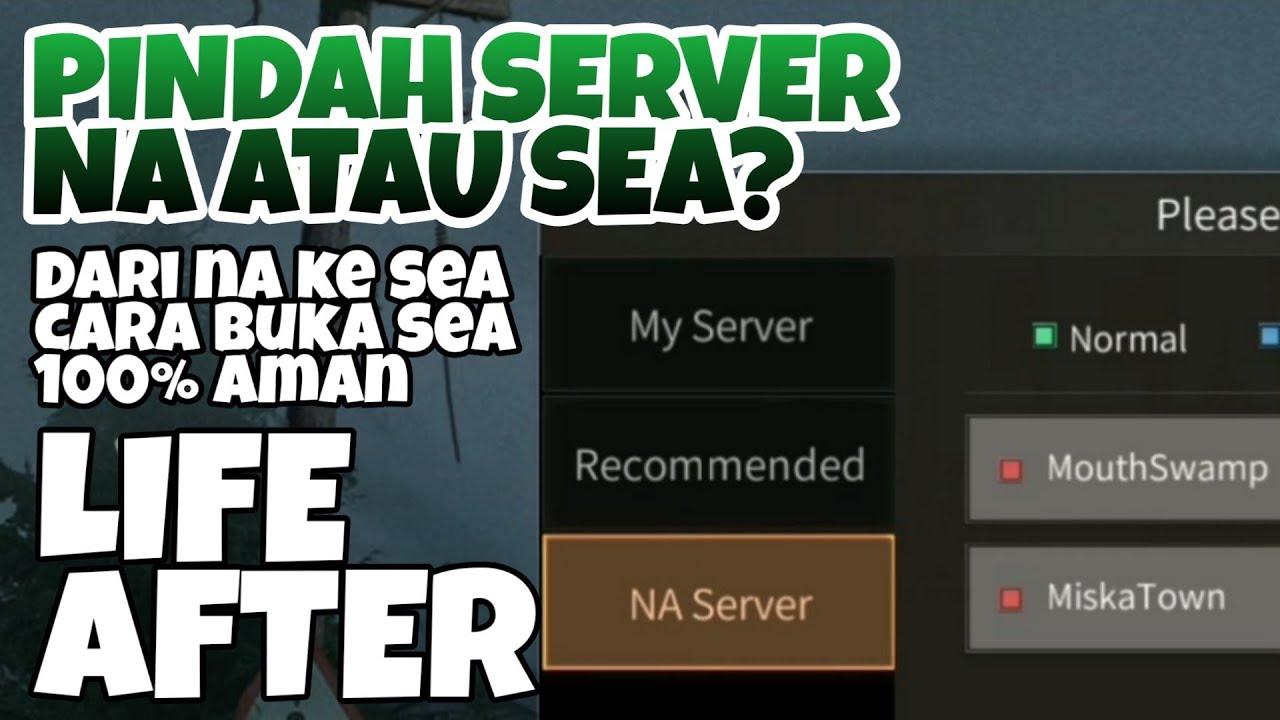 SERVER NA ATAU SEA — MANA LEBIH BAGUS? | LIFEAFTER INDONESIA - YouTube