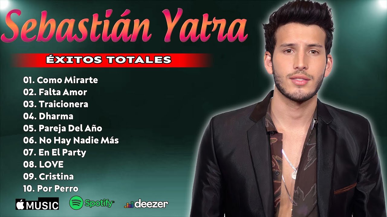 SEBASTIÁN YATRA 🙌 10 Canciones para Superar una Ruptura 💥 2025 Latin ...