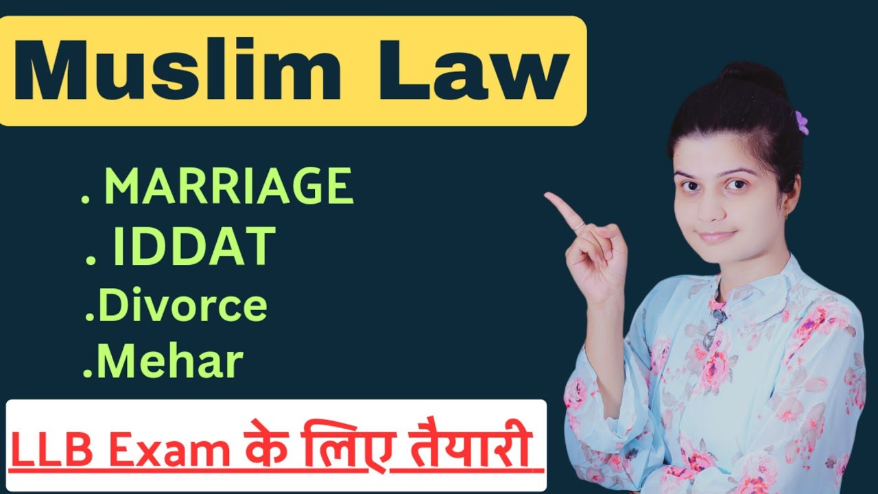 Muslim Law For LLB Exam | Muslim Law Topic - marriage lecture | Part - 1 | Muslim Vidhi | - YouTube