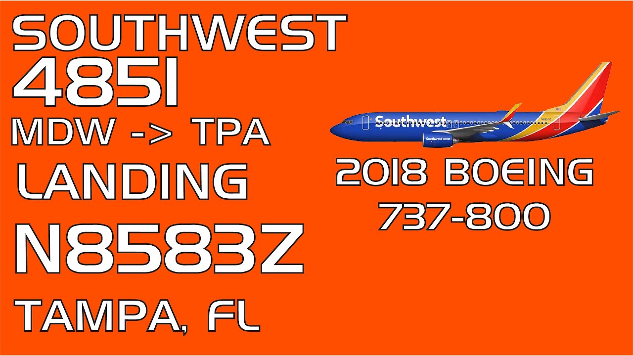 Southwest Airlines 737-800 - N8583Z - Landing at TPA from MDW (12/03/20 ...
