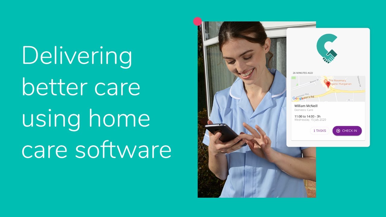 Delivering better care using home care software - YouTube