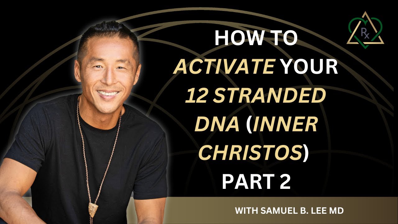 E20 - How to Activate Your 12 Stranded DNA (Inner Christos) Part 2 - YouTube