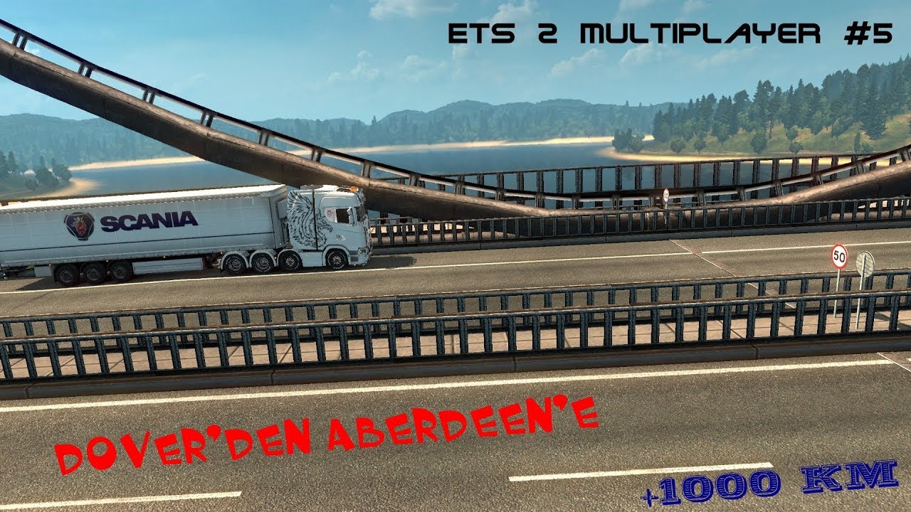 Euro Truck Simulator 2 MultiPlayer Dover - Aberdeen TİMELAPSE - YouTube