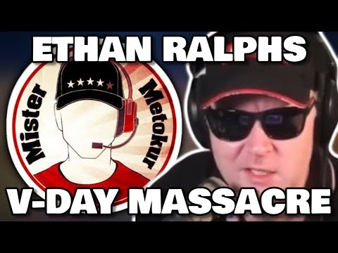 MISTER METOKUR ON ETHAN RALPHS VALENTINES DAY MASSACRE!