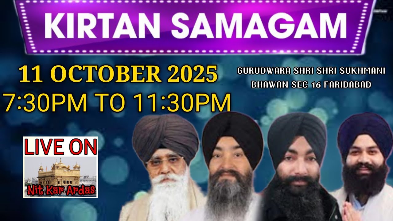 LIVE! KIRTAN SAMAGAM 11 OCT 2025 GURUDWARA SUKHMANI BHAWAN SEC 16 ...