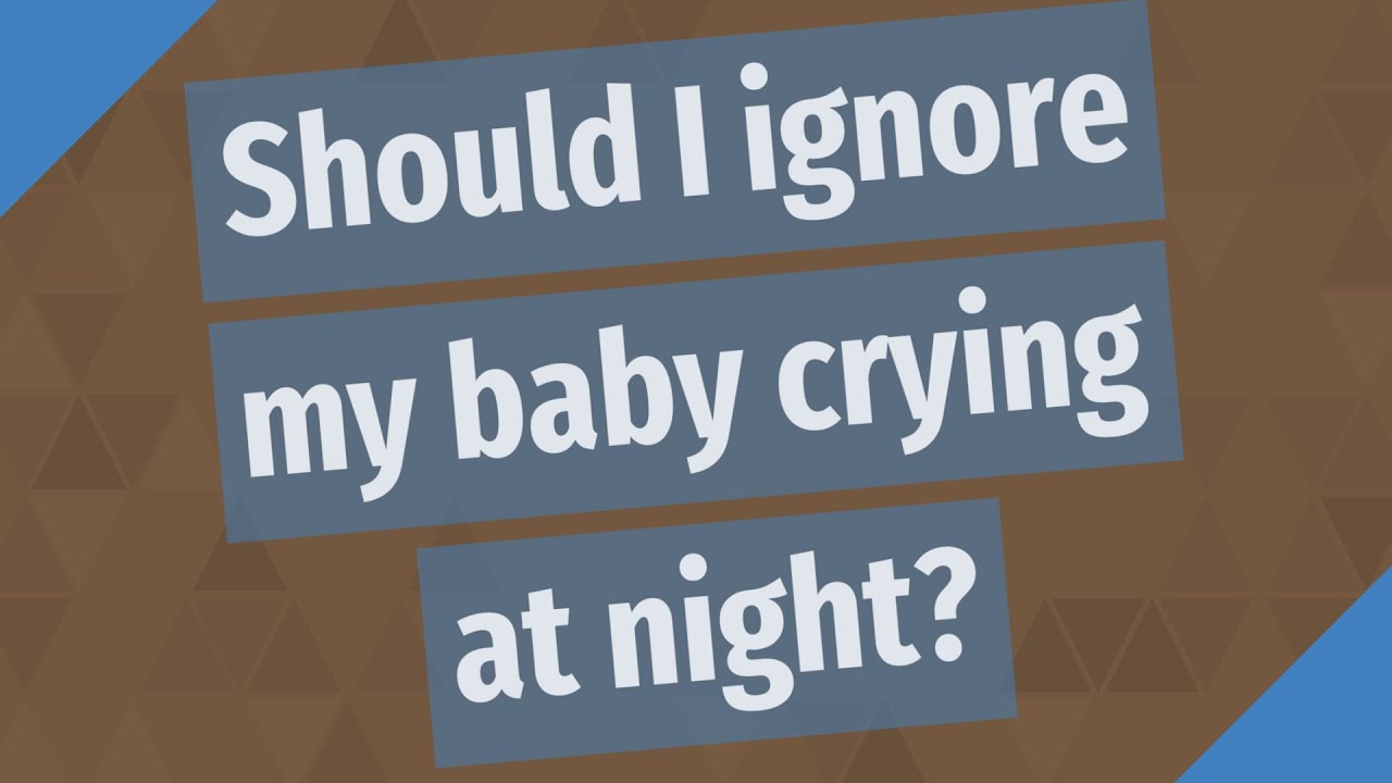 Should I ignore my baby crying at night? - YouTube