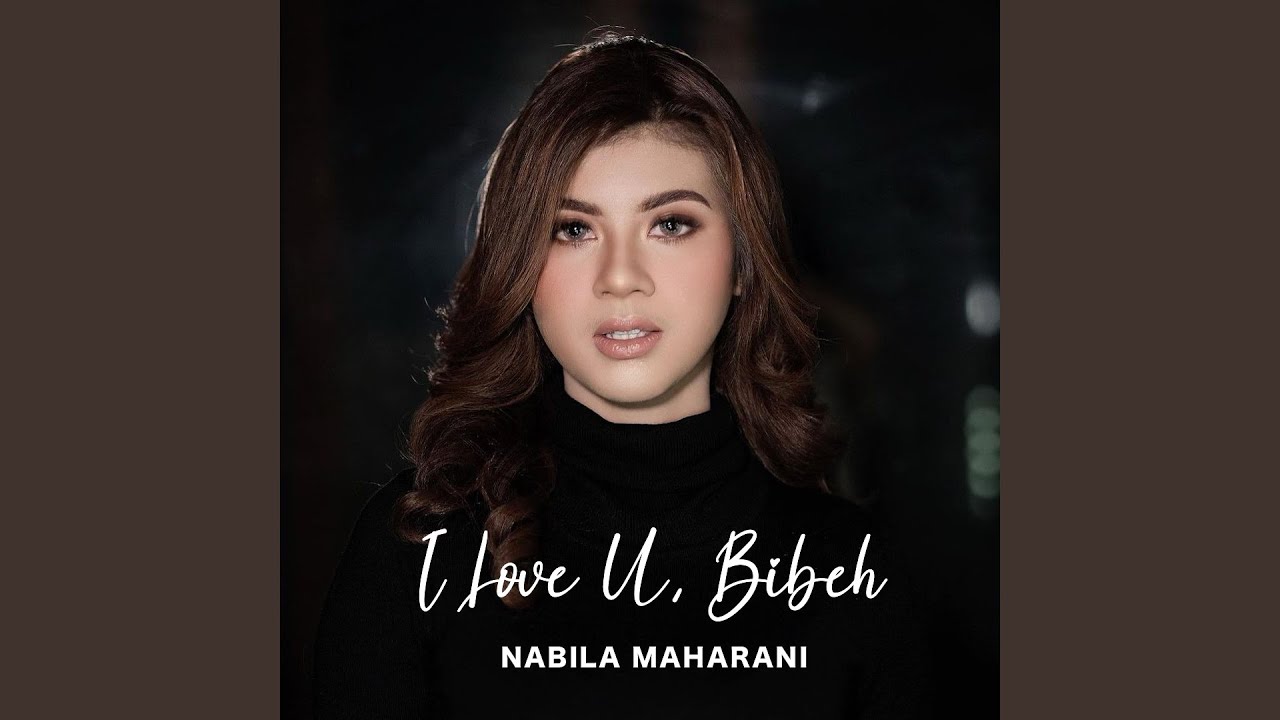 I Love U, Bibeh - YouTube