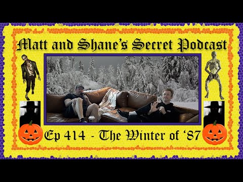 Ep 414 - The Winter of '87