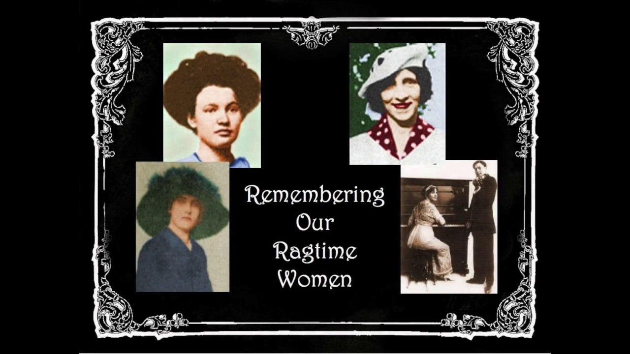 Remembering Our Ragtime Women - YouTube