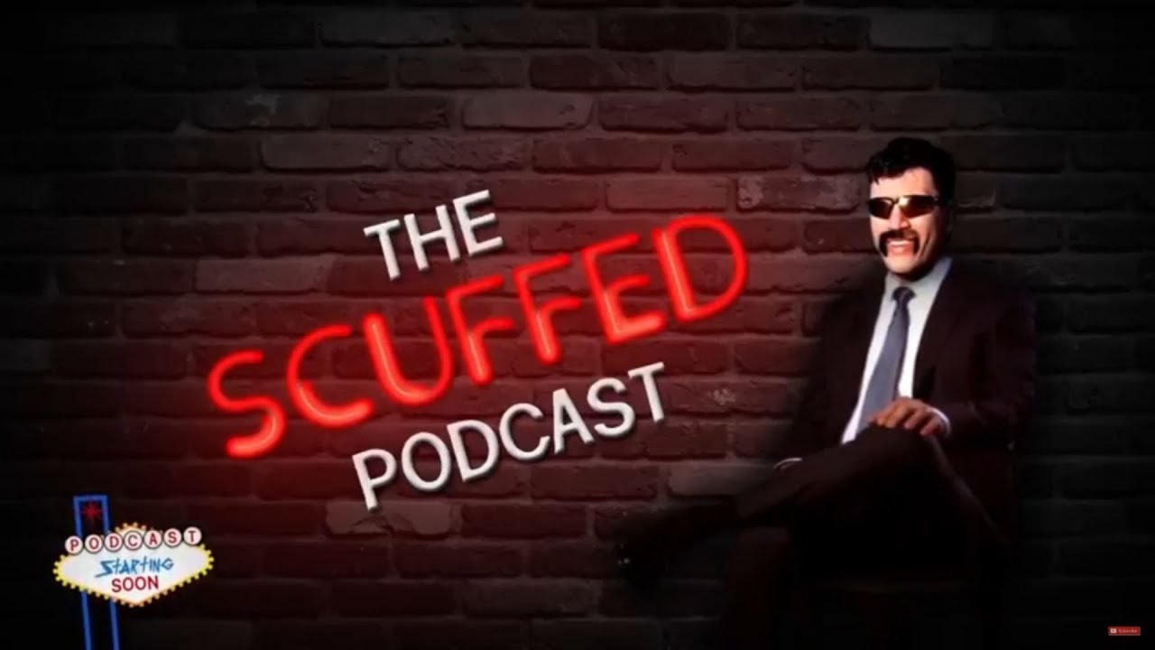 SCUFFED Podcast #5 - YouTube