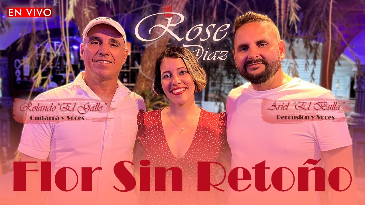 Flor Sin Retoño (En Vivo) - Una Descarga Entre Amigos Vol. 1-Rose Diaz ...