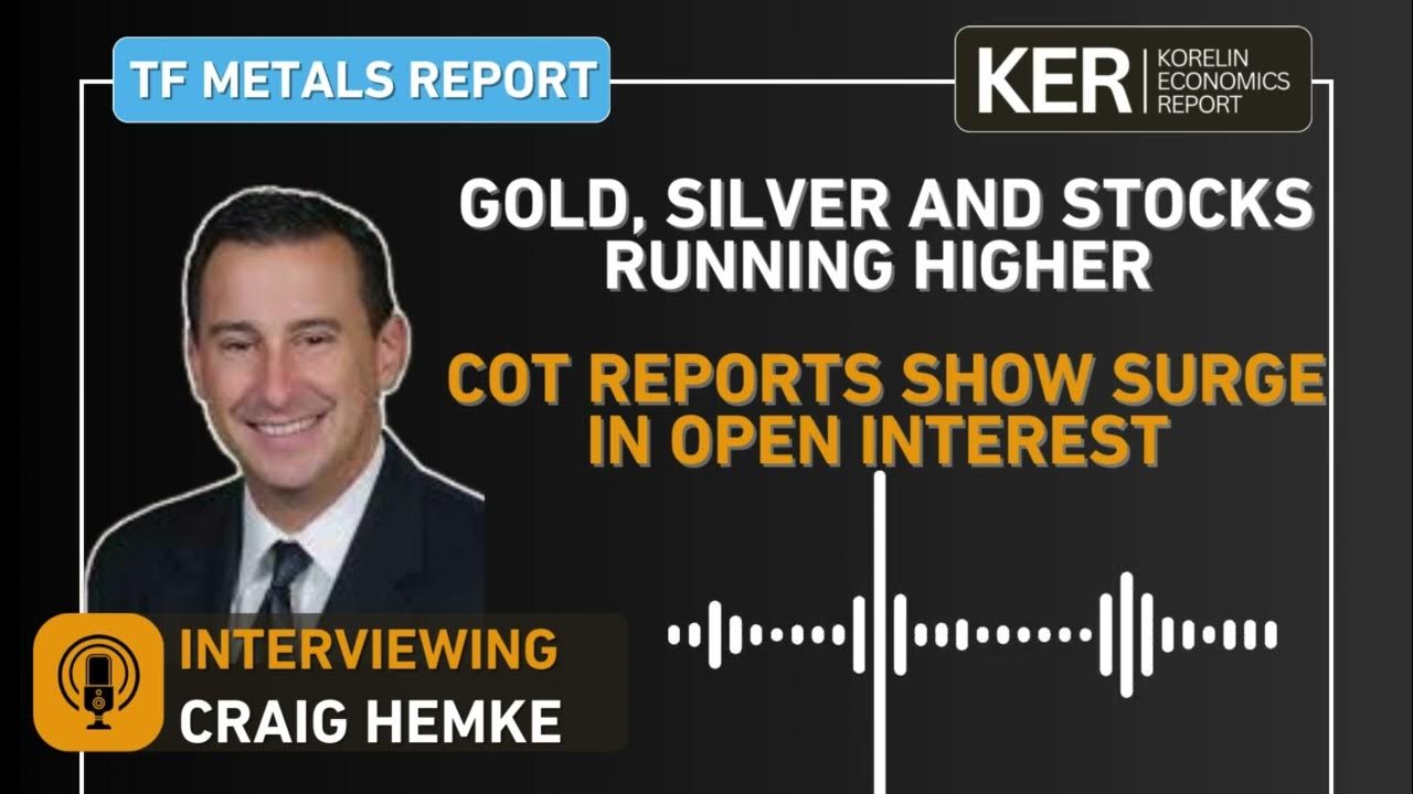 Craig Hemke - Gold, Silver and Stocks Running Higher, CoT Reports Surge In Open Interest - YouTube