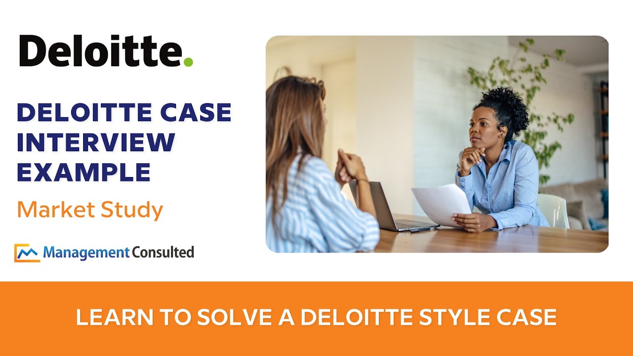 Deloitte Case Interview Example Market Study YouTube