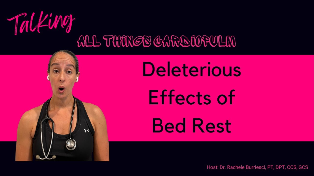 The Deleterious Effects of Bed Rest - YouTube