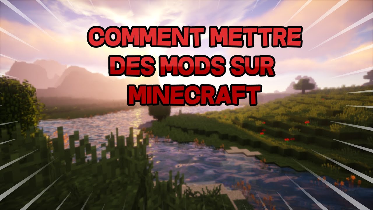 COMMENT METTRE DES MODS SUR MINECRAFT (Toutes version) - YouTube
