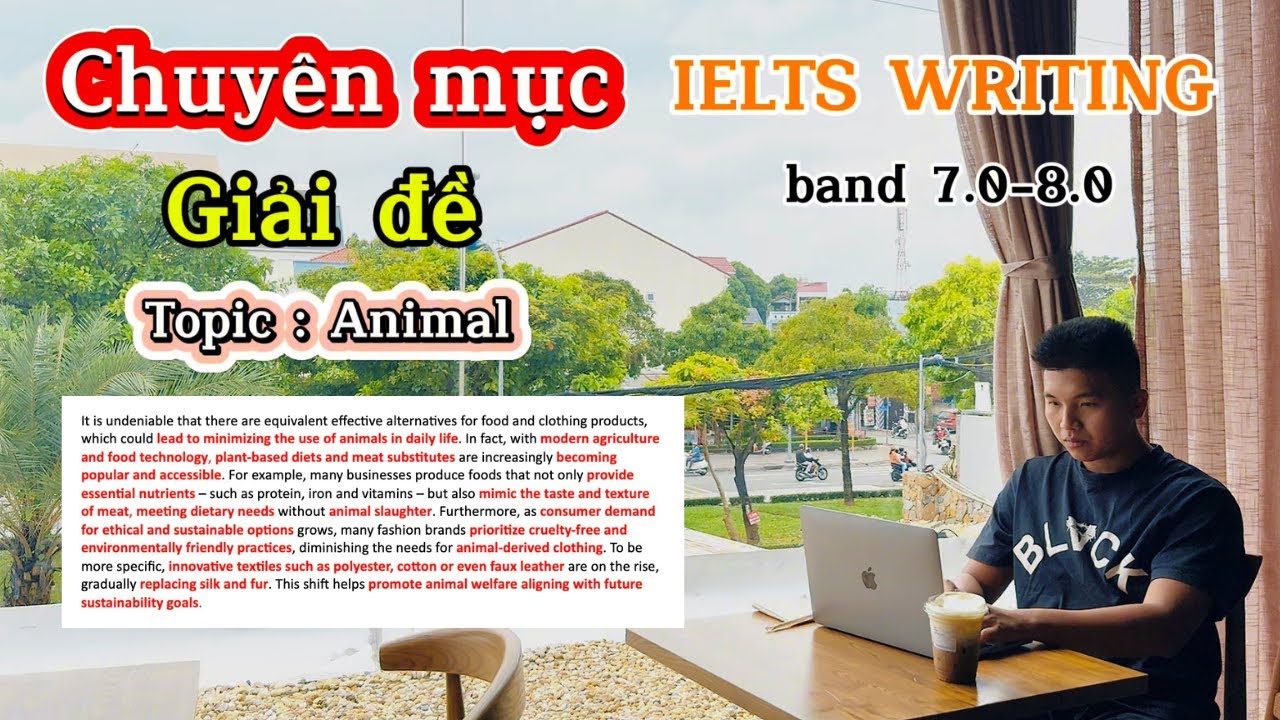Giải đề IELTS Writing Task 2 : Chủ đề ANIMAL & Cách nâng band IELTS ...