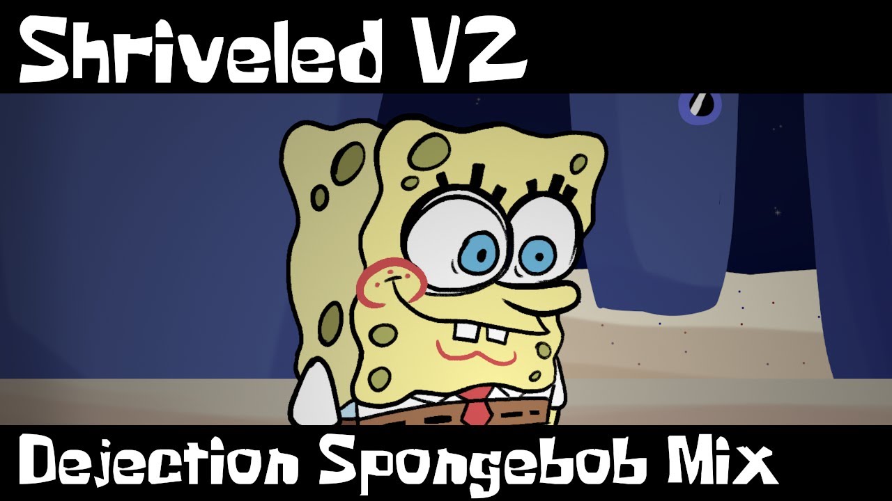 Shriveled V2 - (Dejection V2 Spongebob Mix) (+Voices and Inst) - YouTube